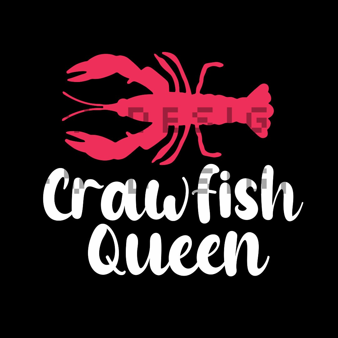 Crawfish Queen PNG Design File for Printing; Sublimation; Vinyl - Etsy
