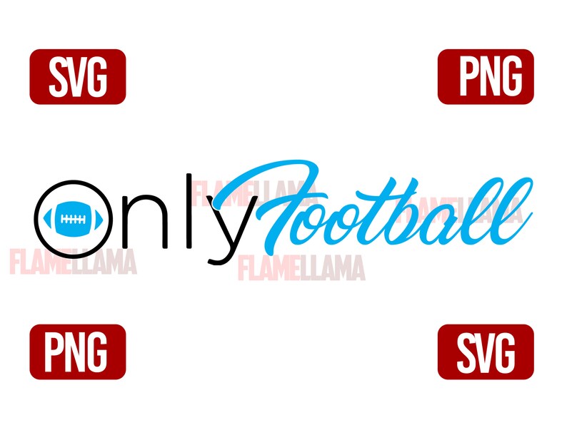 Only Football Funny Football SVG and PNG Design File for - Etsy