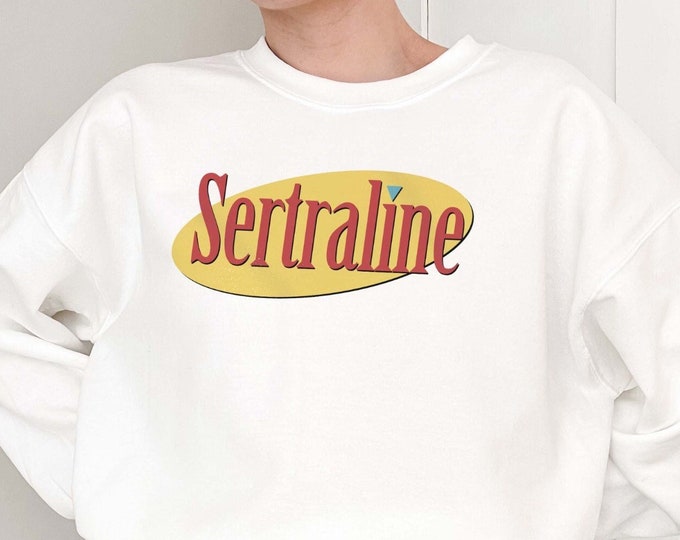 Sertraline Funny Mental Health Sweatshirt Depression Shirt Depression ...