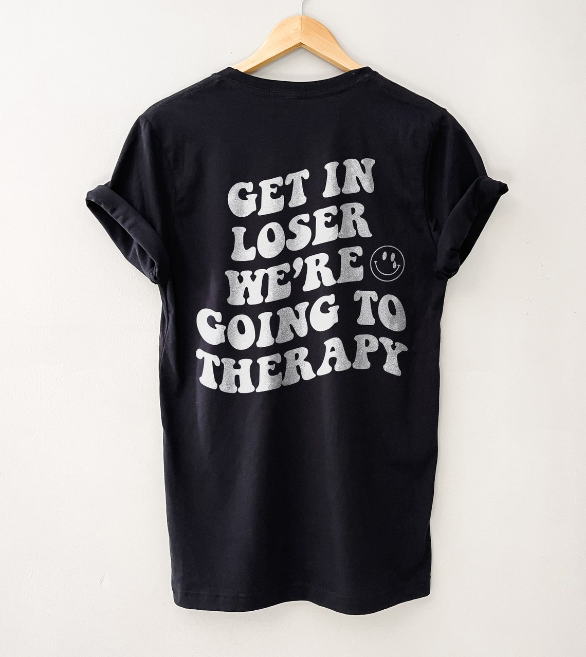 Get in Loser We're Going to Therapy Mental Health Shirt Therapist Shirt ...