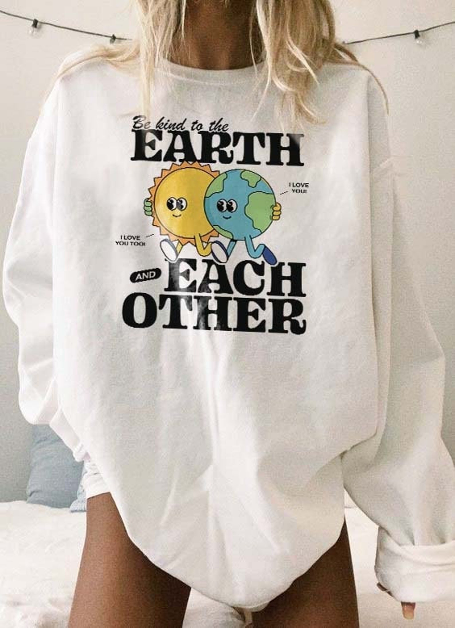 Be Kind to the Earth and Each Other Crewneck Sweatshirt Vintage VSCO ...
