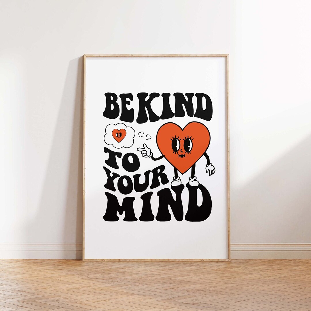Be Kind to Your Mind Wall Art Inspirational Mental Health Poster ...