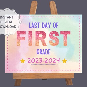 First and Last Day of First Grade Sign, Last Day of School Sign, 2023 ...