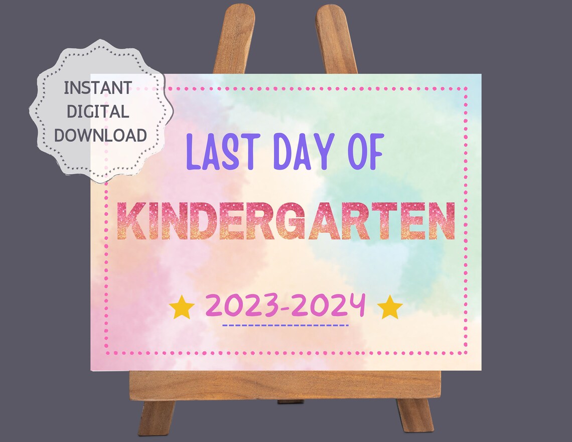 First and Last Day of Kindergarten Sign, Last Day of School Sign, 2023 ...