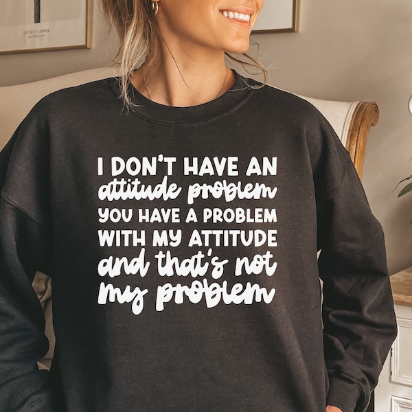 I Dont Have an Attitude Problem Svg - Etsy