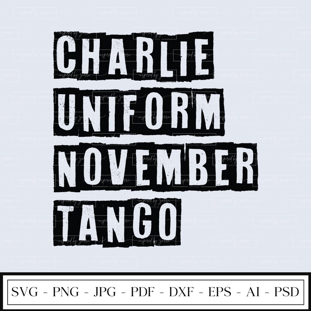 Charlie Uniform November Tango SVG: Rude C Word Png (digital Download ...