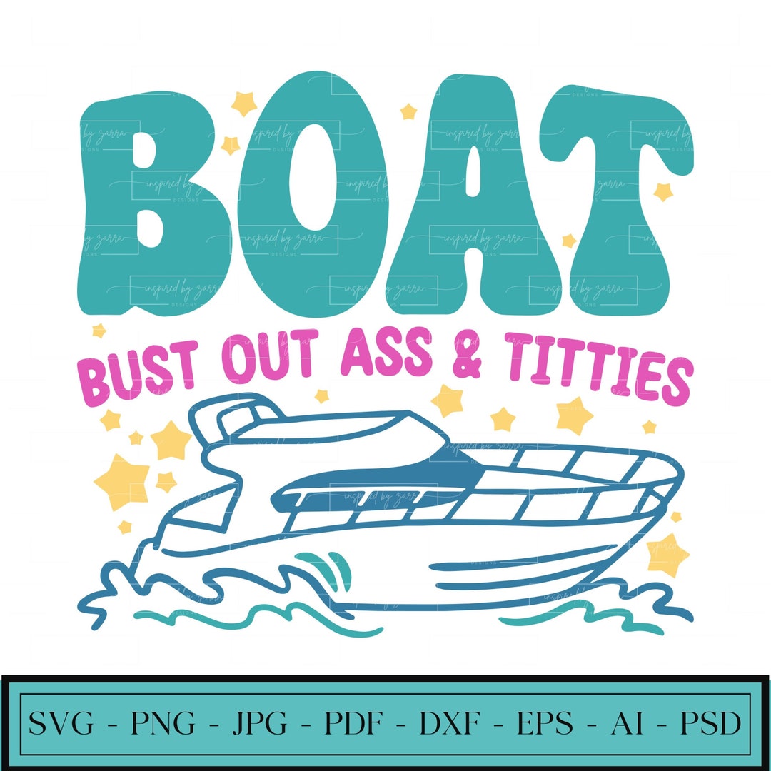 BOAT | Bust Out Ass & Titties | Summer | Hot Girl | Hot Mom | Adult ...