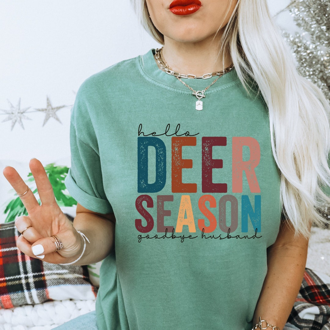 Hello Deer Season Goodbye Husband - Graphic Design (digital Download ...