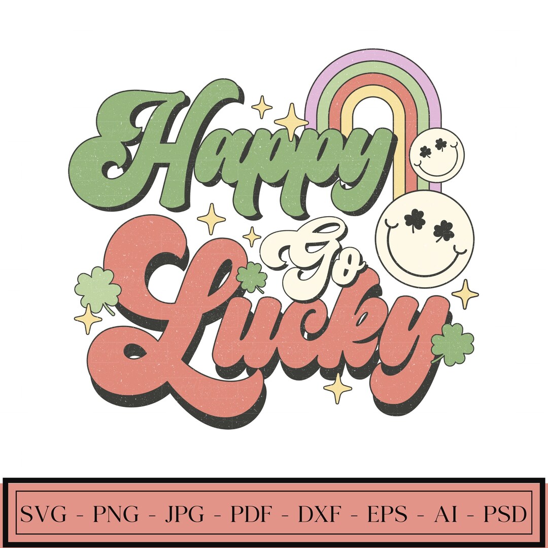 Happy Go Lucky Svg | St Patrick’s Day | Lucky Png | Retro Rainbow Svg ...