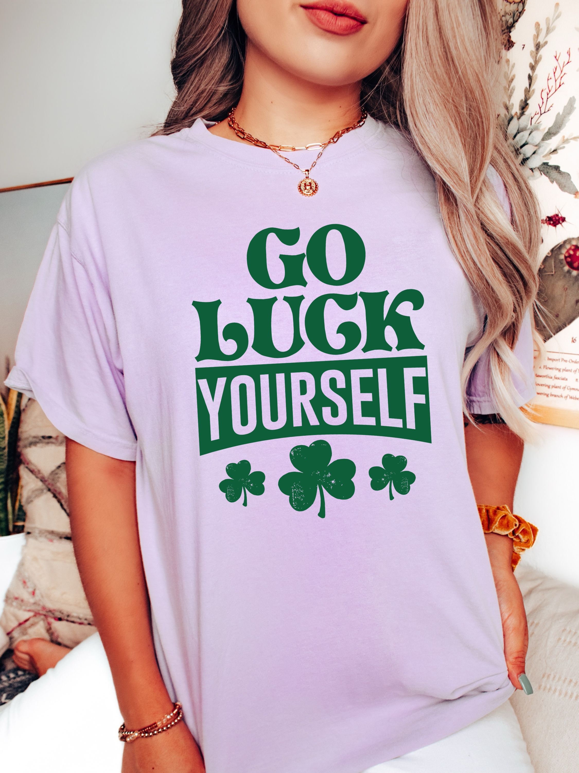 Go Luck Yourself Svg St Patricks Day Png Sarcastic Png Adult Humor Svg ...
