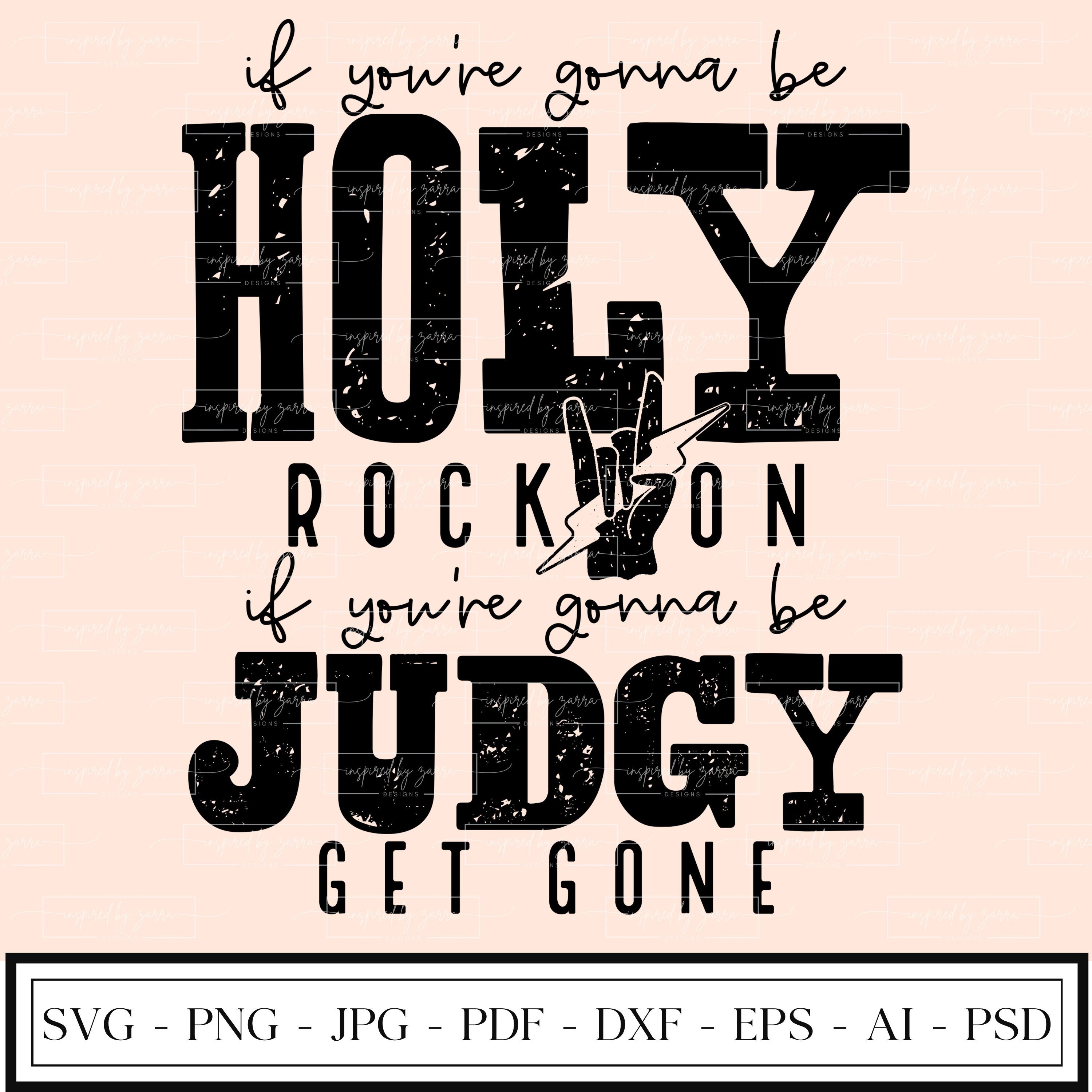 Holy Rock on Judgy Get Gone Design Digital Design Download Instant ...
