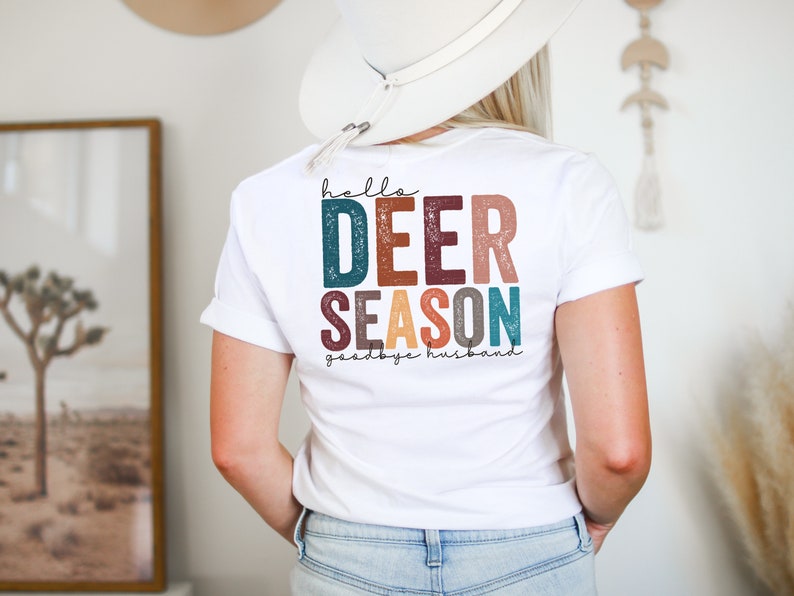 Hello Deer Season Goodbye Husband - Graphic Design (digital Download ...