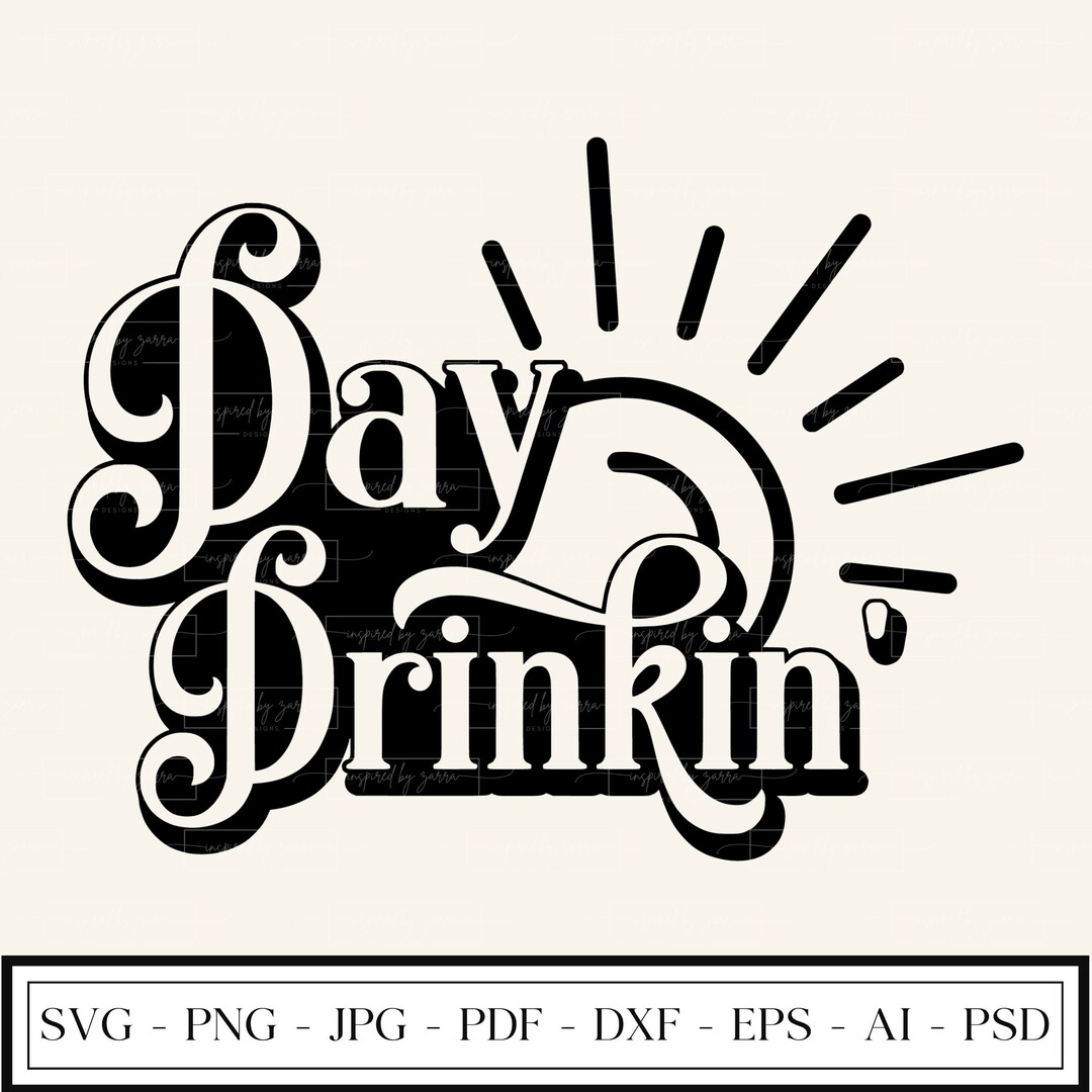 Day Drinkin' SVG: Summer Alcohol Design (digital Download) - Etsy