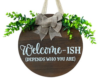 Welcome Ish Sign - Etsy