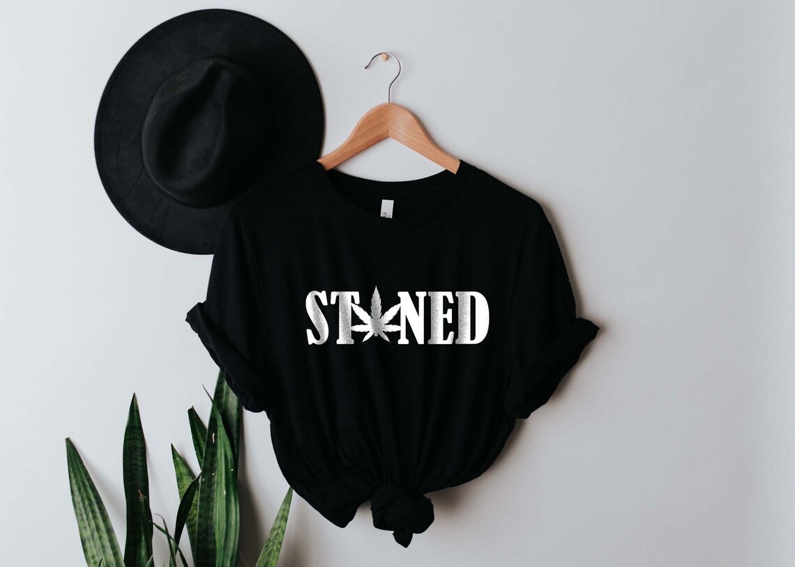 Stoned Stoner Shirt 420 Shirt Cannabis Shirt Weed Shirt - Etsy