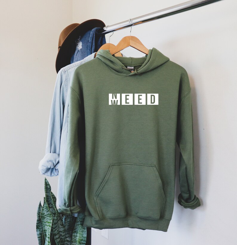 Need Weed Hoodie Blunt Hoodie Weed Hoodie Cannabis Hoodie - Etsy