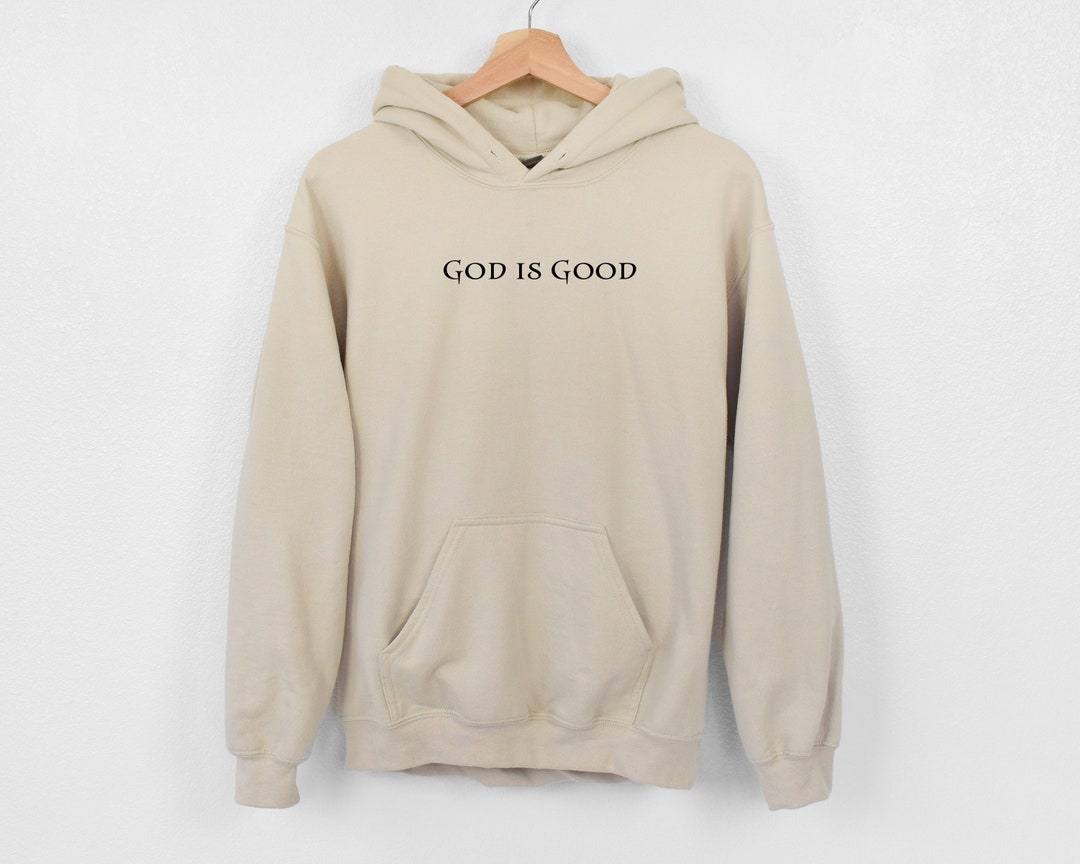 God is Good Hoodie, Faith Hoodie, Christian Hoodie, Christian Gift ...