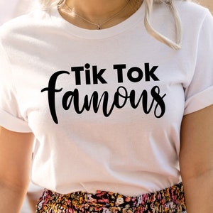 Tik Tok Famous T-shirt, Tik Tok Queen Shirt, Tik Tok Lover Shirt ...