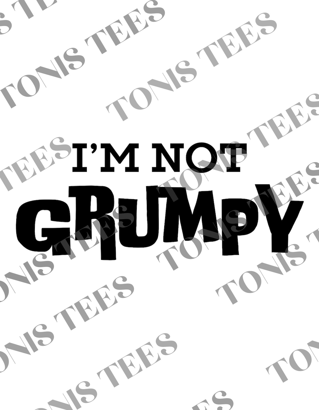 I'm Not Grumpy Digital Download PNG - Etsy