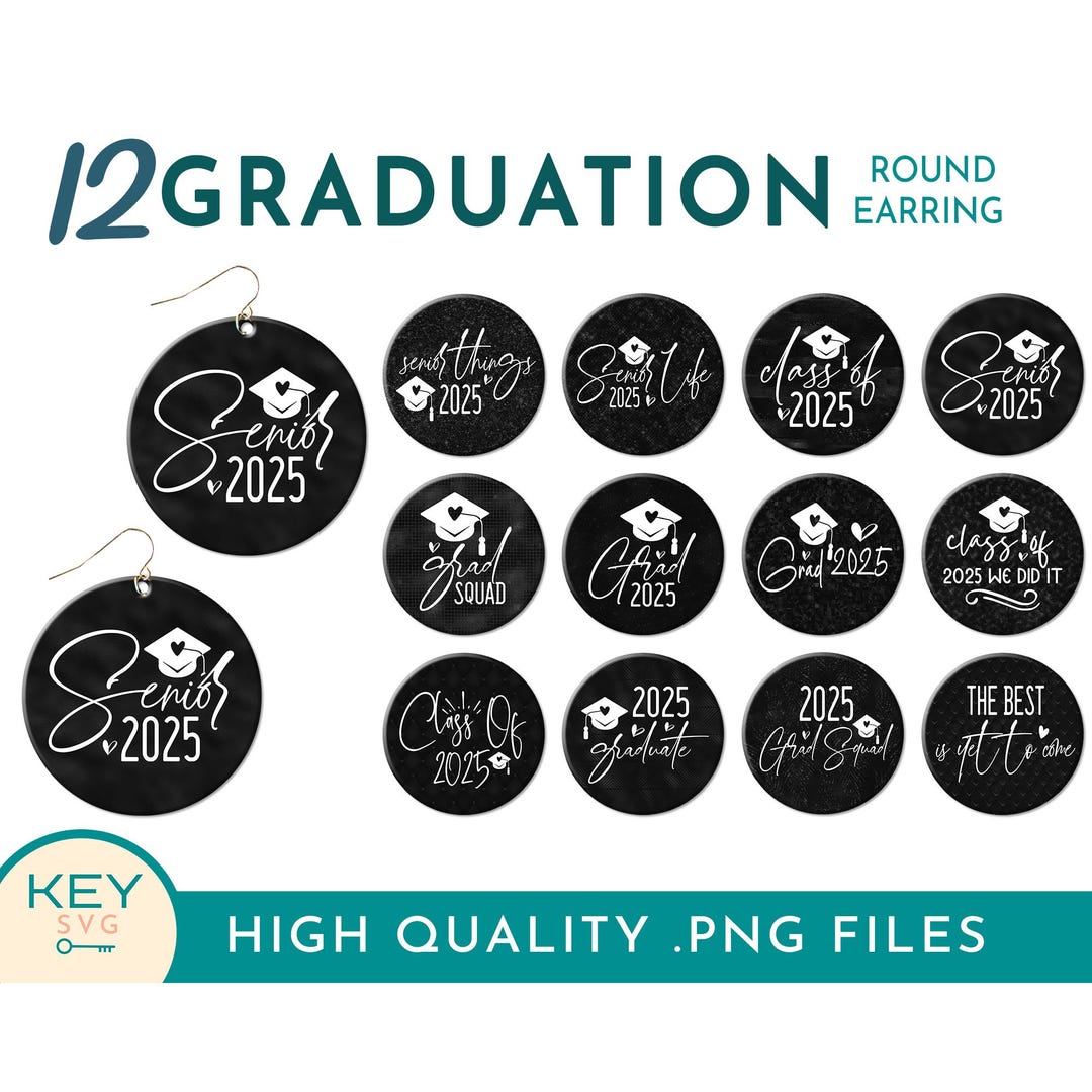 Graduation 2025 Round Earring Png, Class of 2025 Png, Graduation Png ...