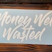 Money Well Wasted - Diesel Trucks / Window Stickers / Custom Decals - Etsy
