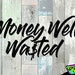 Money Well Wasted - Diesel Trucks / Window Stickers / Custom Decals - Etsy