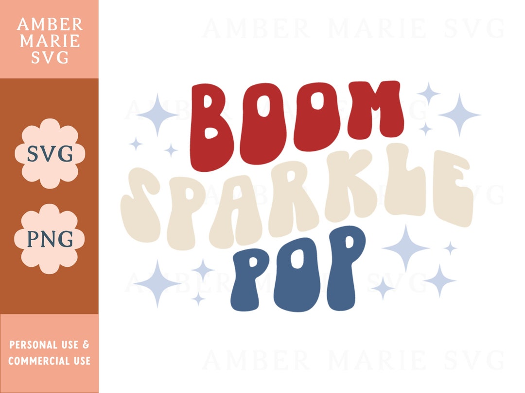 Boom Sparkle Pop Svg July 4th Shirt Png Retro 4th of July - Etsy