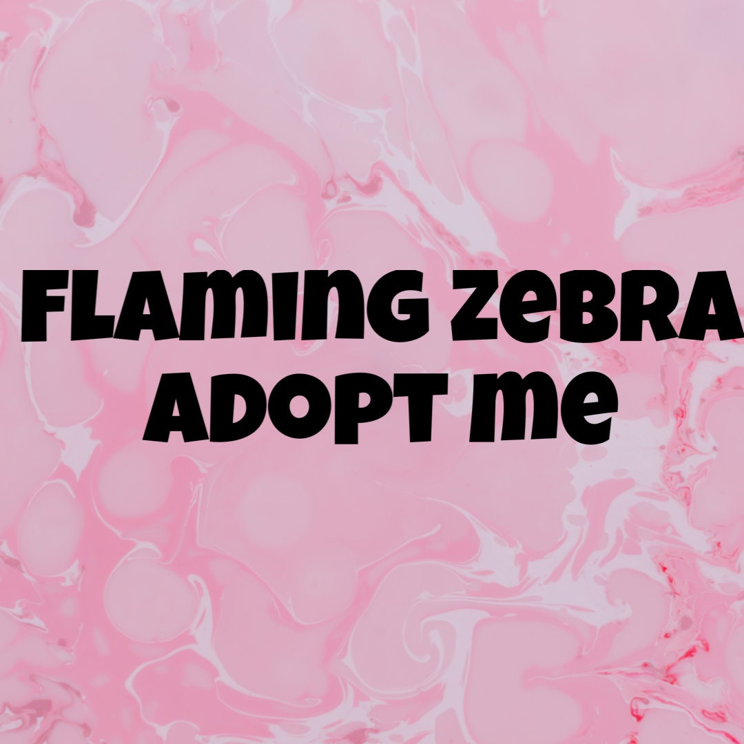 Flaming Zebra Adopt Me Roblox Same Day Delivery - Etsy