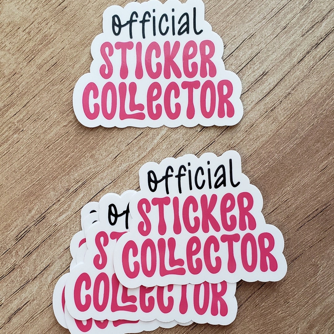 Official Sticker Collector, Funny, Decal, Sticker, Handmade, Vinyl ...