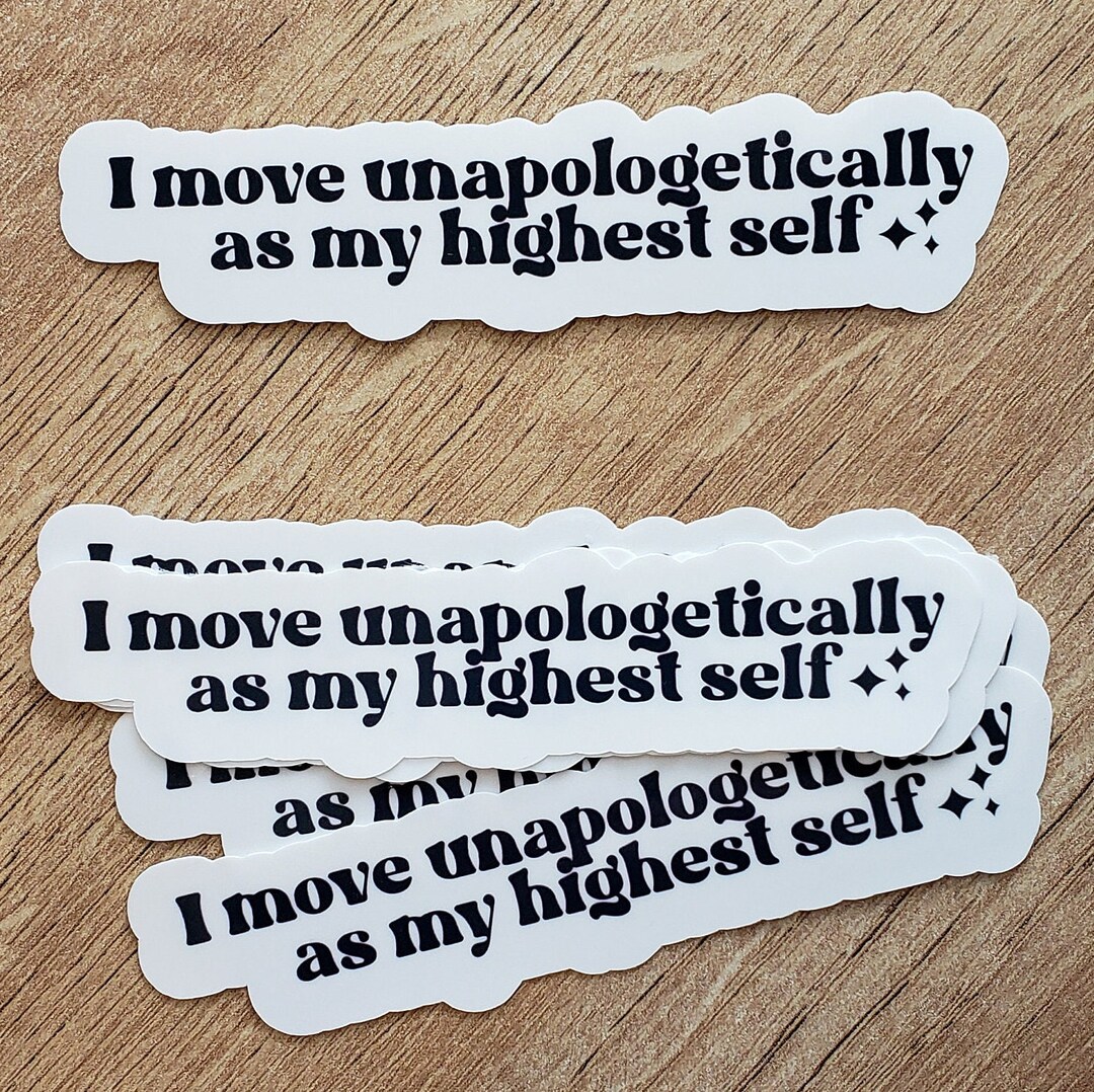 Highest Self Sticker, I Move Unapologetically as My Highest Self, Decal ...