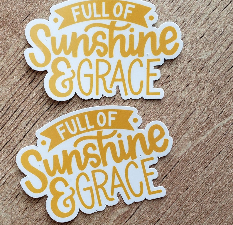 Full of Sunshine & Grace, Quote, Die Cut Sticker, Journaling, Planning ...