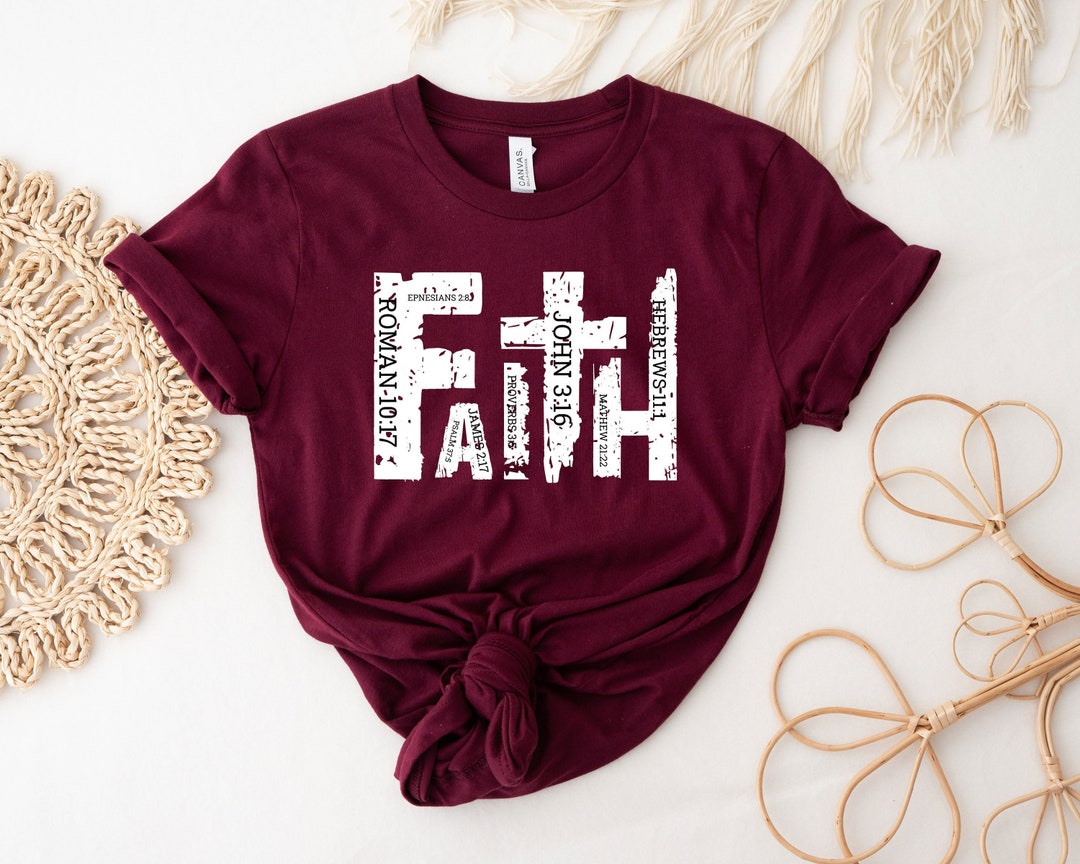 Faith Shirt, Faith Cross Shirt, Christian Shirt, Jesus Shirt, Bible Verse Shirt, Gift for ...