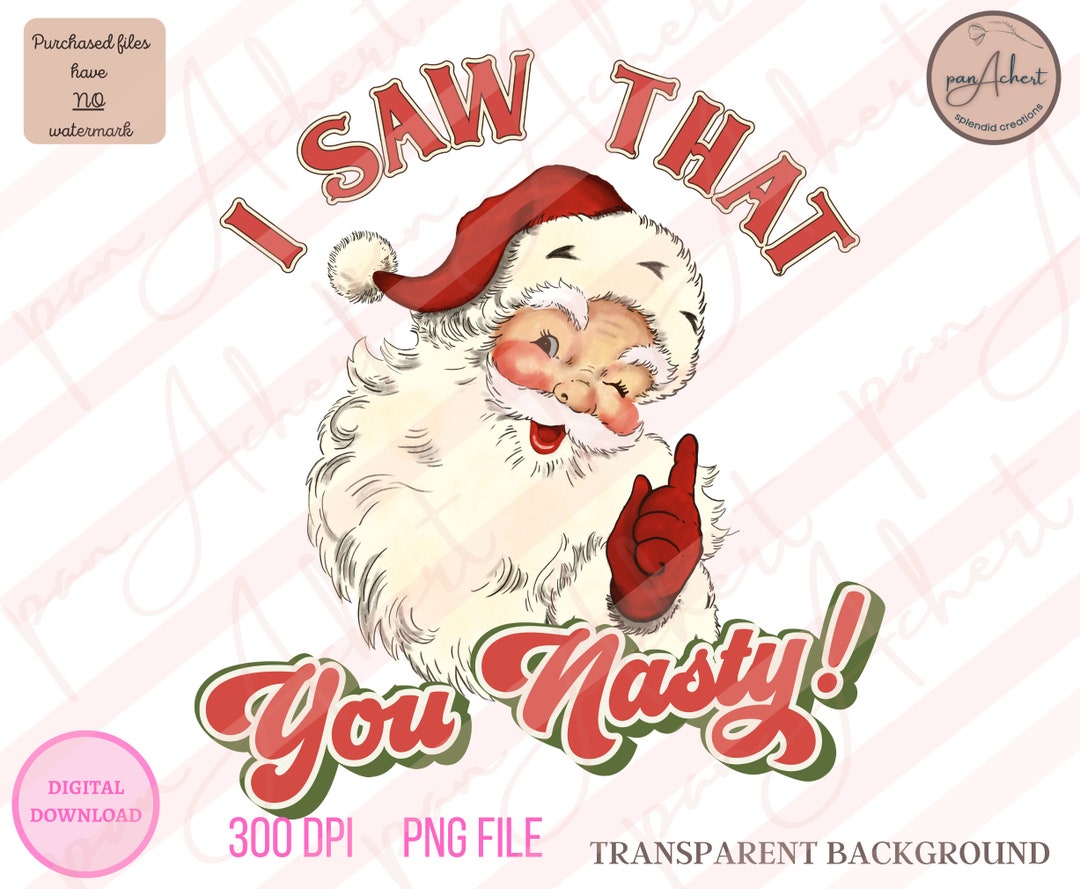 I Saw That Santa Png, I Saw That, Santa PNG, Retro Santa PNG, Christmas ...