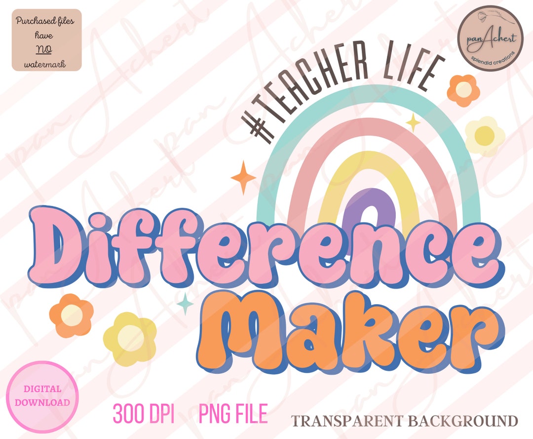 Difference Maker Png, Difference Maker, Teacher Png, Teacher Gifts ...