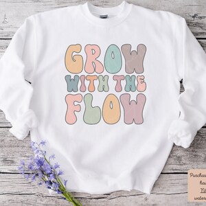 Grow With the Flow Png, Grow With the Flow, Positivity, Positivity ...