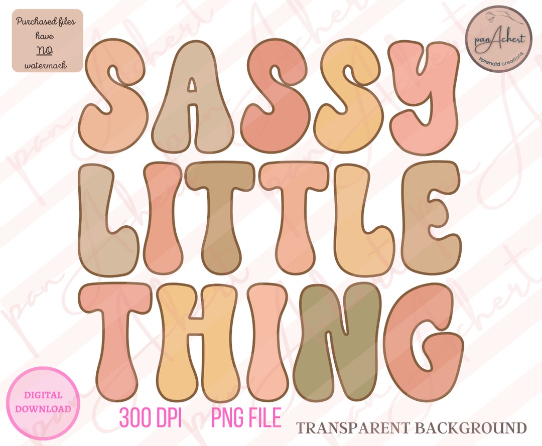 Sassy Little Thing Png, Sassy Little Thing, Sassy Little Soul, Baby Png ...