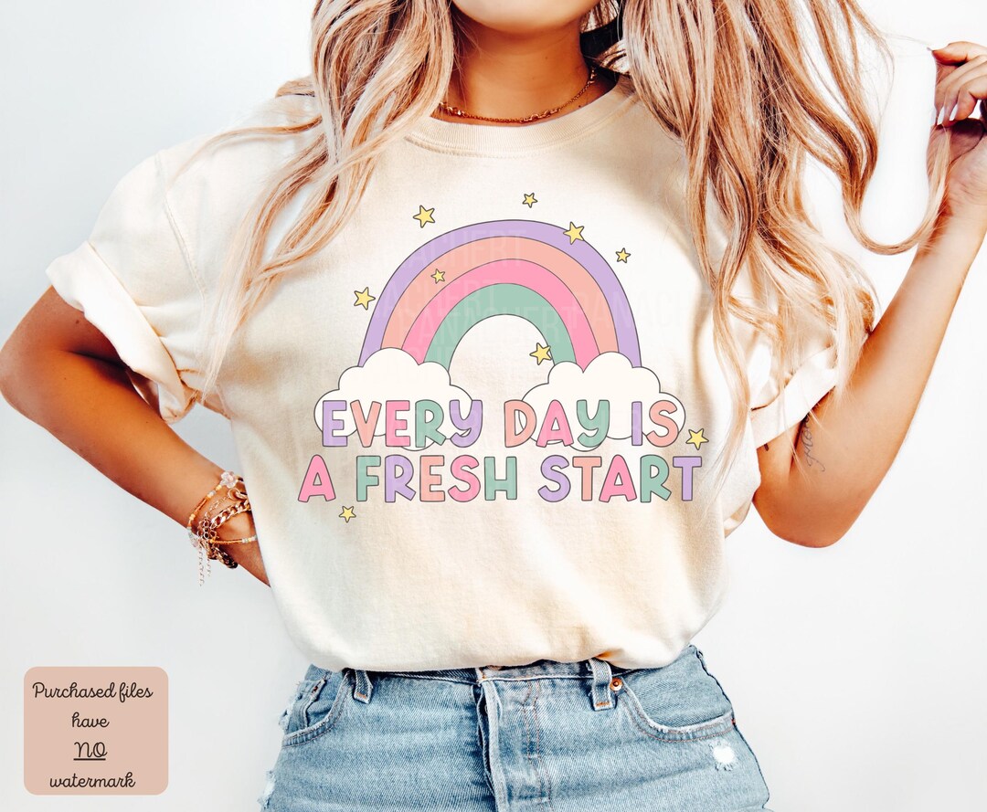 Everyday is A Fresh Start PNG, Everyday is A Fresh Start, Positive ...