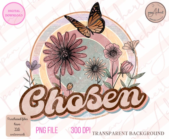 Chosen PNG Christian PNG Chosen Bible Png Christian Quote - Etsy