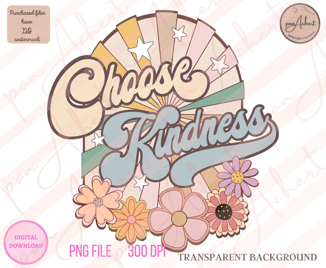 Choose Kindness Png, Be Kind Png, Digital Download, Positivity Png ...