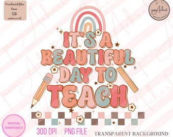 Its a Beautiful Day to Teach PNG - Etsy