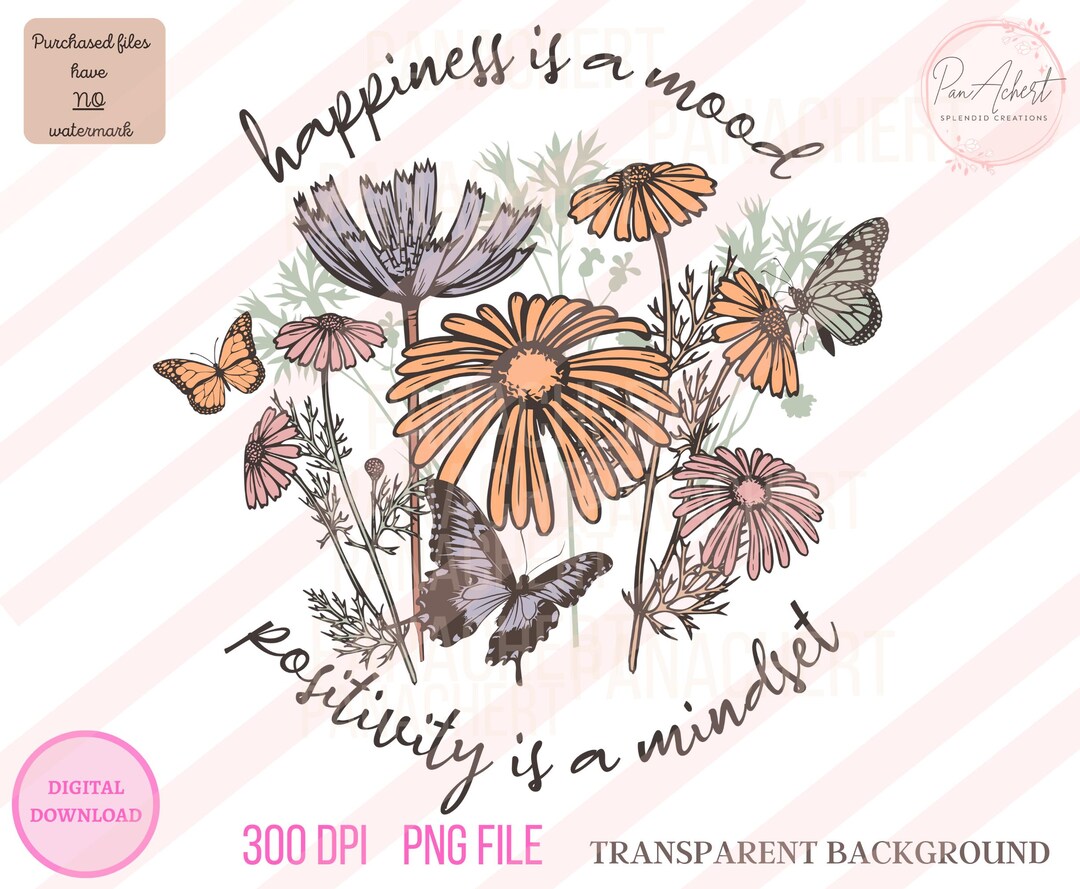 Happiness is A Mood PNG, Happiness Png, Positive Quotes, Positive ...