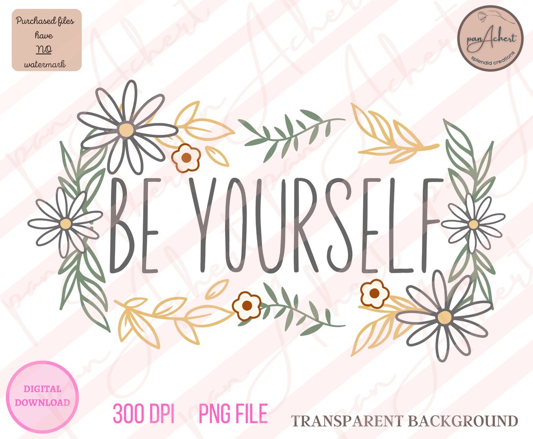 Be Yourself Png, Be Yourself, Motivational Png, Motivational Quotes ...