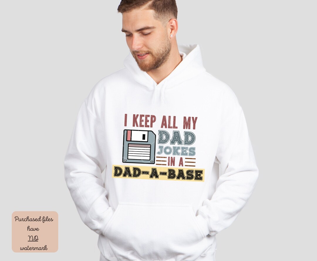 Dad Png, Dad-a-base Png, Dad-a-base, I Keep All My Dad Jokes, Dad, I ...