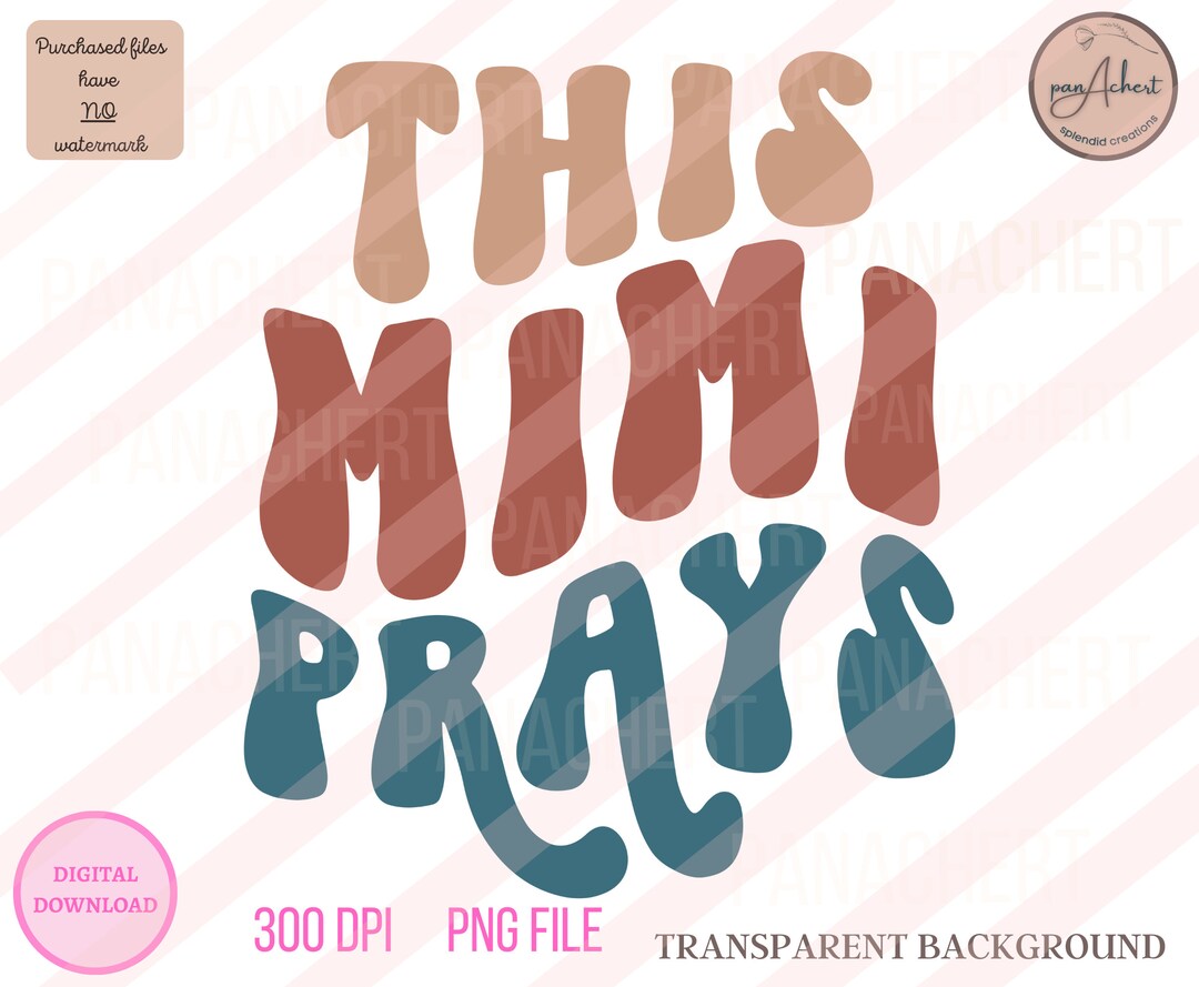 This Mimi Prays Png, This Mimi Prays, Grandma Png, Pray, Pray Png, Nana ...
