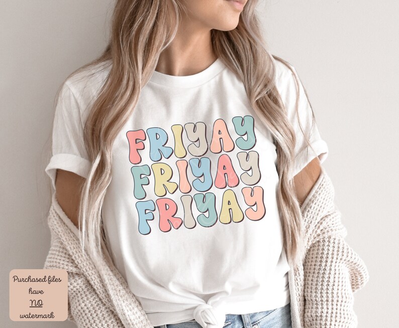 Friyay Png, Fri-yay Png, Friyay Teacher Shirt, Tgif Png, Fri-yay TGIF ...