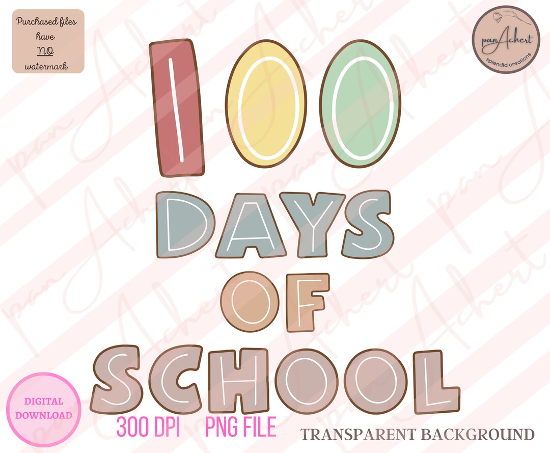 100 Days of School Png, 100 Days PNG, 100th Day Png, 100 Days ...