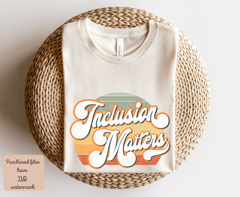 Inclusion Matters Png Inclusion Matters Teacher PNG Special - Etsy