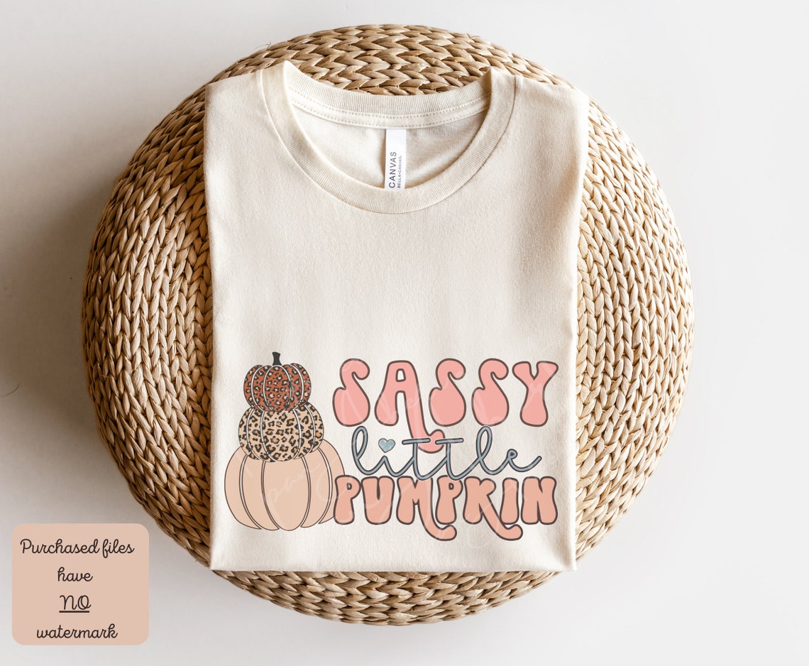Sassy Little Pumpkin PNG, Sassy Little Soul, Sassy Little Thing Png ...