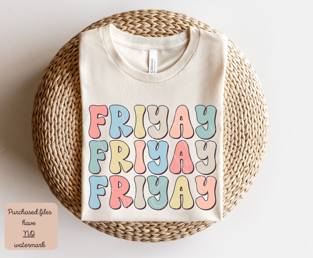 Friyay Png, Fri-yay Png, Friyay Teacher Shirt, Tgif Png, Fri-yay TGIF ...