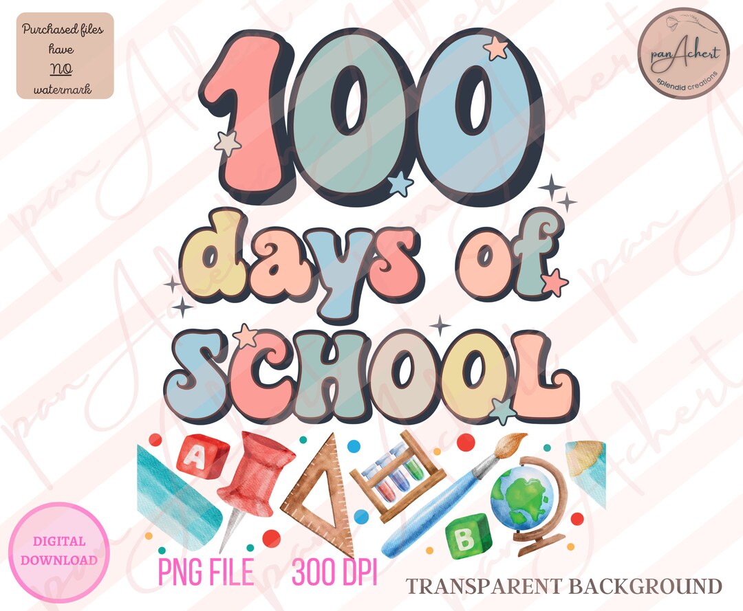 100 Days of School Png, 100 Days PNG, 100th Day Png, 100 Days ...